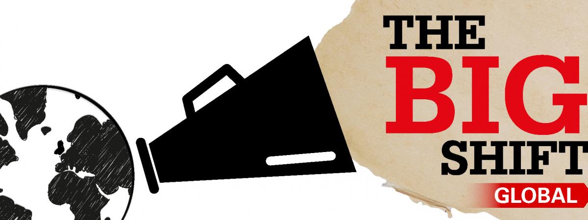 The Big Shift Global campaign | The Big Shift Global